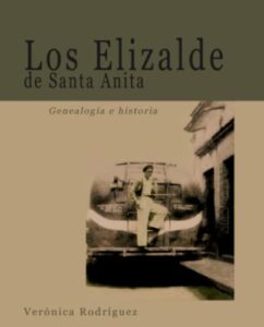 los elizalde de santa anita (spanish edition)