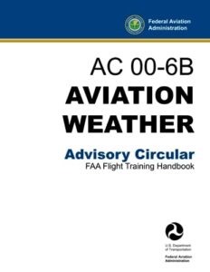 ac 00-6b aviation weather advisory circular: faa flight training handbook (color print)