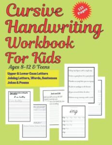 cursive handwriting workbook for kids ages 8-12 & teens | upper & lower case letters, joining letters, words, sentences, jokes & poems: practice book ... others in handwriting skills: 133 pages