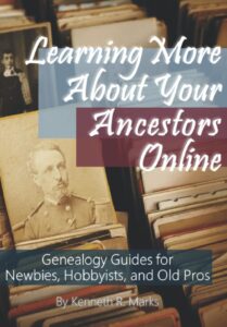 learning more about your ancestors online: genealogy guides for newbies, hobbyists, and old pros