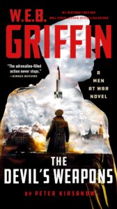 w. e. b. griffin the devil's weapons (men at war book 8)