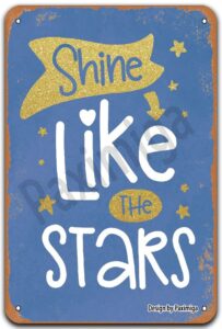 paximiga shine like the stars metal vintage look 20x30 cm decoration art sign for home kitchen bathroom farm garden garage inspirational quotes wall decor