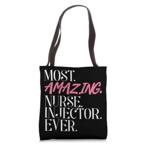 most amazing nurse injector amazing nurse injector tote bag