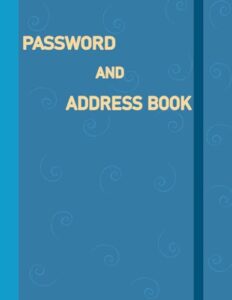 address and password book combo: large print 8.5” x 11”, address, password and phone book with sections for birthdays, anniversaries, important dates ... print internet address & password logbook