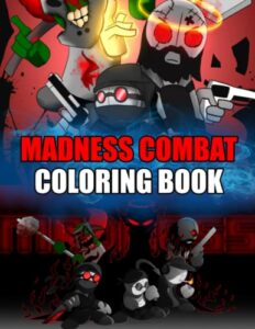 madnẹss combạt coloring book: premium illustration pages to color with one sided coloring pages about characters and iconic scenes for kids & adults