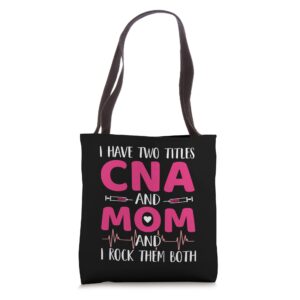 i have two titles cna and mom funny nurse paramedic graphic tote bag