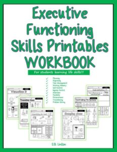 executive functioning skills printables workbook: for students learning life skills