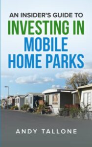 an insider's guide to investing in mobile home parks