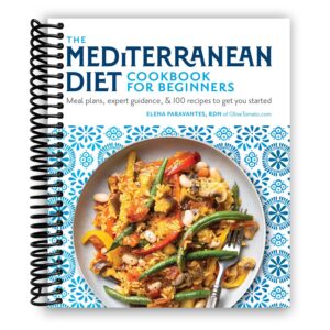 the mediterranean diet cookbook for beginners: meal plans, expert guidance, and 100 recipes to get you started [spiral-bound] elena paravantes rdn