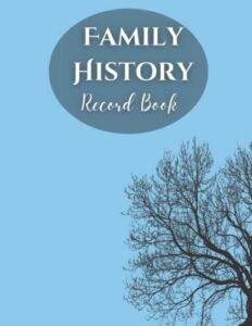 family history record book: family history record book - a genealogy notebook with genealogy charts and forms, family tree chart book: genealogy gift ... & ... (genealogy organizer charts and forms)