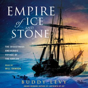 empire of ice and stone: the disastrous and heroic voyage of the karluk