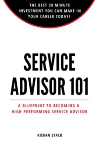 service advisor 101: a blueprint to becoming a high performing service advisor