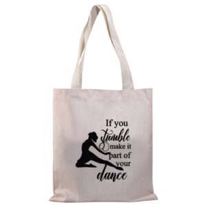 bdpwss dancer tote bag dance recital gifts if you stumble make it part of the dance inspirational gift (part of dance tg)