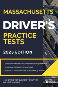 massachusetts driver’s practice tests: +360 driving test questions to help you ace your dmv exam. (practice driving tests)