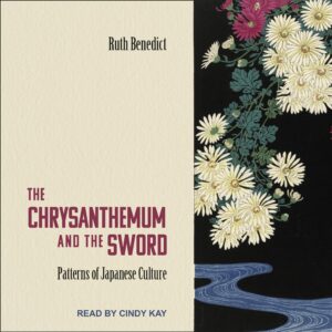 the chrysanthemum and the sword: patterns of japanese culture