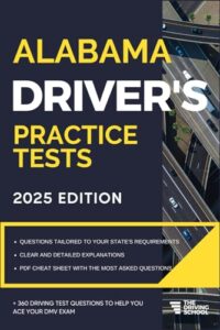 alabama driver’s practice tests: + 360 driving test questions to help you ace your dmv exam. (practice driving tests)