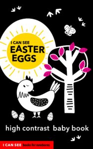 i can see easter eggs: high contrast baby book 0-6 months – my first easter book - black and white baby book (i can see - books for newborns 3)