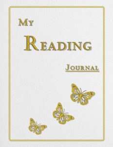 my reading journal: a book lovers diary, reading log with reflective questions, large 8.5 x 11, 148 pages, ideal gift for a book club aficionado