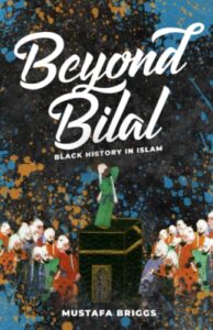 beyond bilal: black history in islam