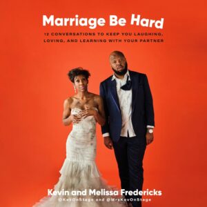 marriage be hard: 12 conversations to keep you laughing, loving, and learning with your partner