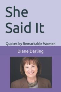 she said it: quotes by remarkable women