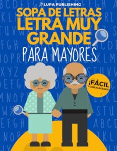 sopa de letras letra muy grande para mayores |: crucigramas para abuelos en español | libro de pasatiempos para adultos | spanish crossword puzzles | ... en espanol letra grande (spanish edition)