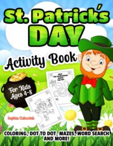 st. patrick's day: activity book for kids ages 4-8 - st patricks day gifts