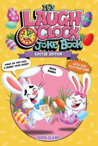 it's laugh o'clock joke book: easter edition: a fun and interactive easter basket stuffer idea for kids and family (fun easter books for kids)