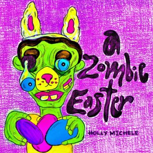 a zombie easter: a little zombie boy adventure (zombies for kids book 8)