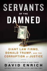 servants of the damned: giant law firms, donald trump, and the corruption of justice