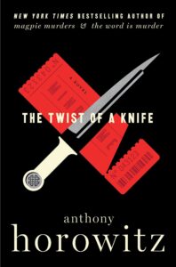 the twist of a knife: a novel (a hawthorne and horowitz mystery book 4)