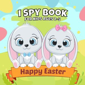 happy easter i spy book for kids ages 2-5: a fun activity guessing game with cute staff | educational gift for kids, toddler and preschool | easter basket stuffers