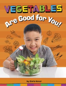 vegetables are good for you! (healthy foods)