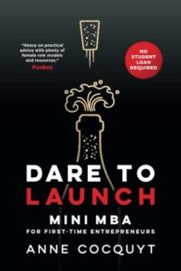 dare to launch: mini mba for first-time entrepreneurs - no student loan required