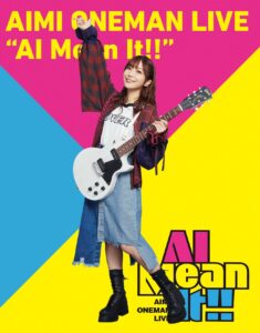 aimi oneman live "ai mean it!! (blu-ray)