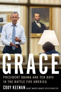 grace: president obama and ten days in the battle for america