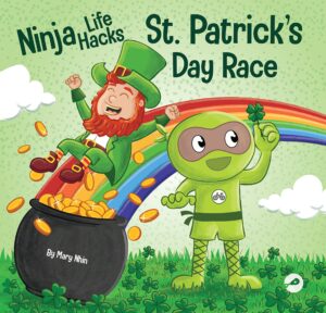 ninja life hacks st. patrick's day race: a rhyming children's book about a st. patty's day race, leprechaun and a lucky four-leaf clover