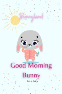 good morning bunny! (bunnyland book 1)