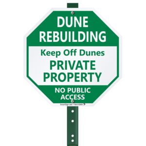 smartsign 10" x 10" 'dune rebuilding keep off dunes, private property, no public access' lawnboss yard sign with 3 ft stake, 40 mil laminated aluminum, green/white, set of 1, usa-made