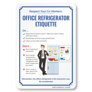 smartsign 10 x 7 inch “respect your co-workers - office refrigerator etiquette” sign, digitally printed, 55 mil hdpe plastic, multicolor, made in usa