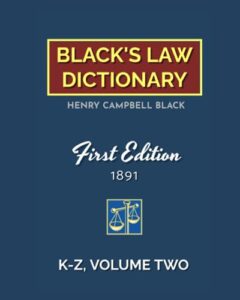 black's law dictionary, first edition 1891, volume two (k-z)