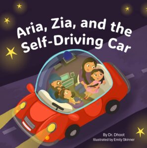 aria, zia, and the self-driving car: kick-start your future genius! (tinker tales book 1)