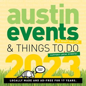 austin texas events wall calendar 2023 - over 250 austin event dates and activities already on your calendar!