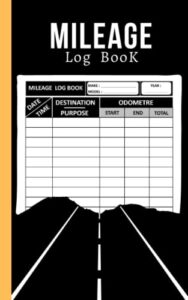 mileage log book: simple vehicle mileage tracker log book to record your mileage and your taxes | 110 pages (size 5”x8” inches)