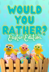 would you rather?? game book easter edition for kids and the family: the super funny gift and easter basket stuffer