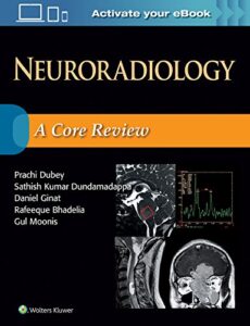 neuroradiology: a core review