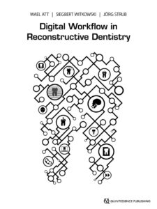 digital workflow in reconstructive dentistry