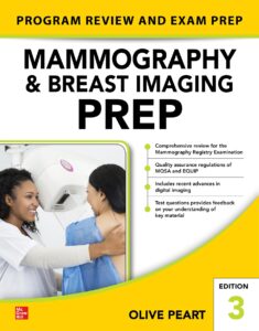 mammography and breast imaging prep: program review and exam prep, third edition