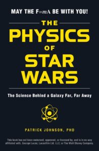 the physics of star wars: the science behind a galaxy far, far away