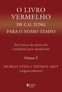 o livro vermelho de c. g. jung para o nosso tempo vol. 1 - em busca da alma sob condicoes pos-modernas (em portugues do brasil)